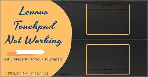 Lenovo Touchpad Not Working Fix It Upgrades And Options