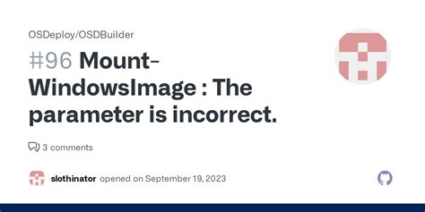Mount Windowsimage The Parameter Is Incorrect · Issue 96 · Osdeployosdbuilder · Github