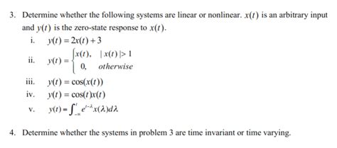 Solved Determine Whether The Following Systems Are Linear Or Chegg