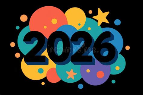 Colorful Design Celebrating The Year 2026 With Vibrant Shapes And Patterns Stock Image Image