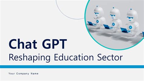 Chatgpt Reshaping Education Sector Powerpoint Ppt Template Bundles