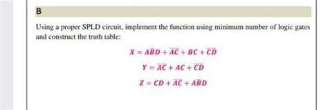 Solved B Using A Proper SPLD Circuit Implement The Function Chegg