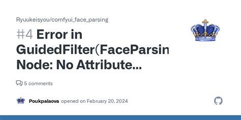error in guidedfilter faceparsing node no attribute guidedfilter