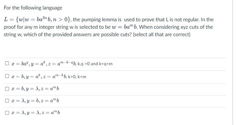 Solved For The Following Language L W∣wba3nbn0 The