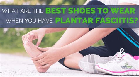 What Are The Best Shoes To Wear When You Have Plantar Fasciitis Runners Connect