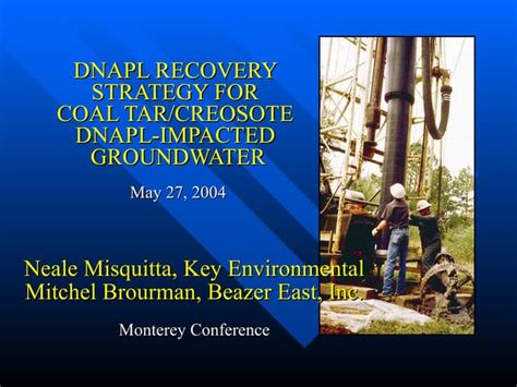 Dnapl Recovery Strategy For Coal Tar Final Ppt