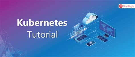 MindMajix On Twitter Want To Know What Is Kubernetes Kubernetes Is A