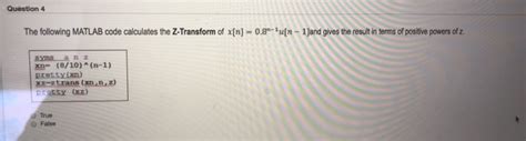 Solved Question 4 The Following Matlab Code Calculates The