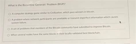 Solved What Is The Byzantine Generals Problem Bgp A