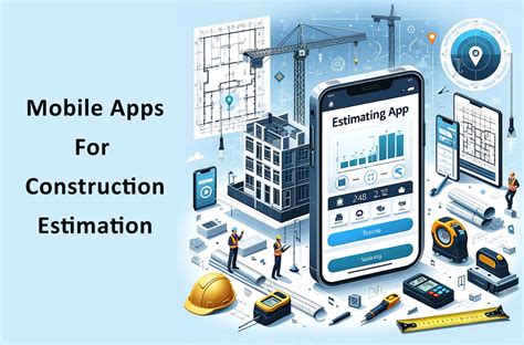 Top 7 Benefits Of Mobile Estimating Apps In Construction