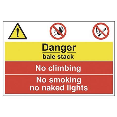 Danger Bale Stack No Climbing Sign 600 X 400 X 3mm