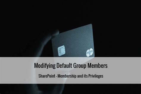 Modifying Default Group Members Mike Hatheway