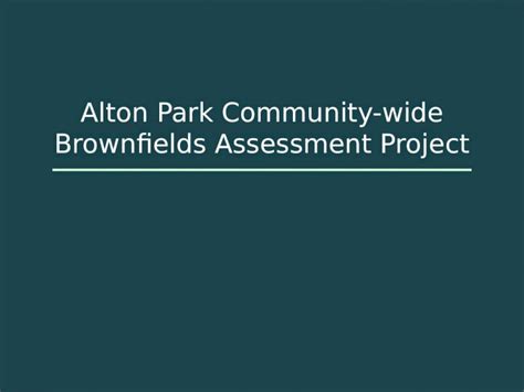 Ppt Alton Park Community Wide Brownfields Assessment Project