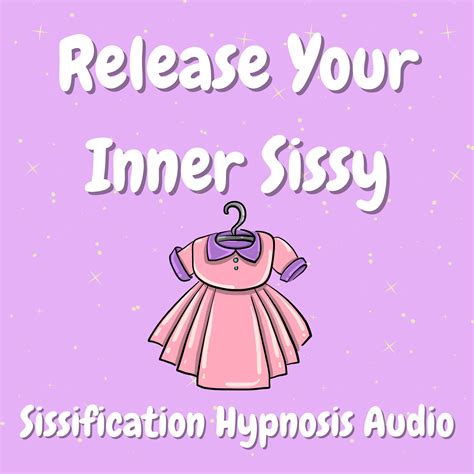 Release Your Inner Sissy Sissy Hypnosis Audio Etsy