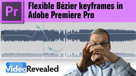 Flexible Bézier keyframes in Adobe Premiere Pro YouTube