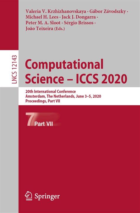 Theoretical Computer Science And General Issues Computational Science Iccs 2020 Bol