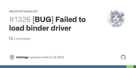 [bug] failed to load binder driver · issue 1326 · waydroid waydroid · github