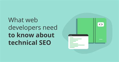 What Web Developers Need To Know About Technical Seo