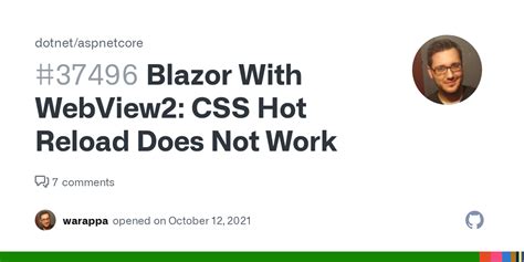 blazor with webview2 css hot reload does not work · issue 37496 · dotnet aspnetcore · github