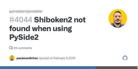 Shiboken2 Not Found When Using PySide2 Issue 4044 Pyinstaller Pyinstaller GitHub