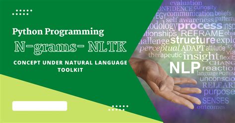 Implement N Grams Using Python NLTK A Step By Step Guide AskPython
