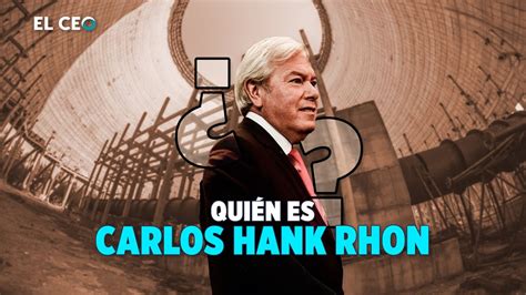 ¿quién Es Carlos Hank Rhon Youtube