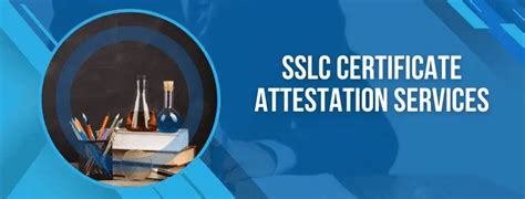 Sslc Certificate Attestation Services Attestation On Sslc Certificate