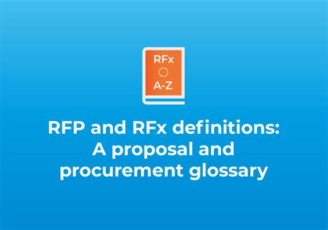 Rfp And Rfx Definitions A Proposal And Procurement Glossary From A Z