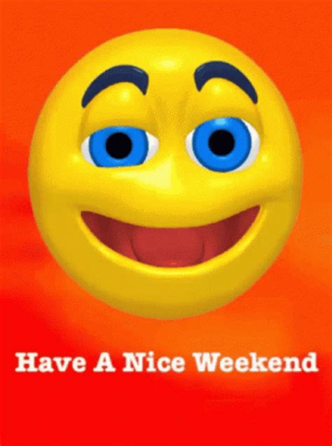 Have A Good Weekend S