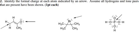 Identify The Formal Charge At Each Atom Indicated By Chegg Com