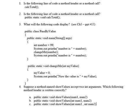 Solved Is The Following Line Of Code A Method Header Or A Chegg
