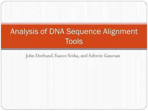 Ppt Analysis Of Dna Sequence Alignment Tools Powerpoint Presentation