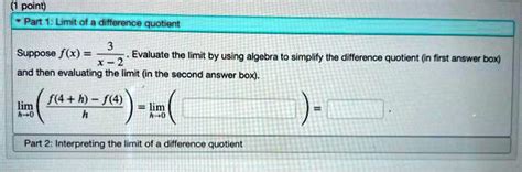 Point Pant Lmit Ot Difference Quotient Suppose Fx Evaluate The Limit By Using Algebra To