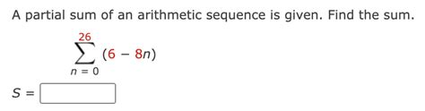 Solved A Partial Sum Of An Arithmetic Sequence Is Given