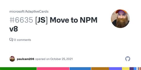 Js Move To Npm V8 · Issue 6635 · Microsoftadaptivecards · Github