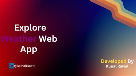 Kunal Rawal On Linkedin Webdevelopment Weatherapp Webdesign