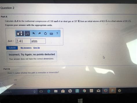 Solved Question 2 Part A Calculate Δa For The Isothermal