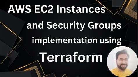 3 Aws Ec2 Instances And Security Groups Implementation Using Terraform Youtube