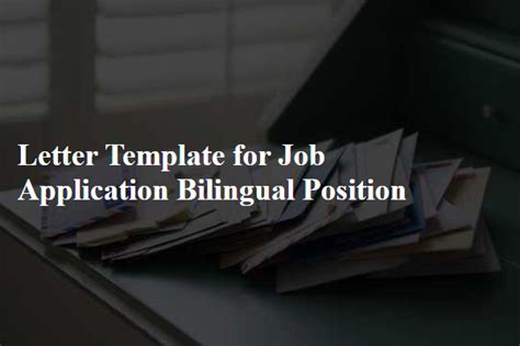 Letter Template For Job Application Bilingual Position Free Samples