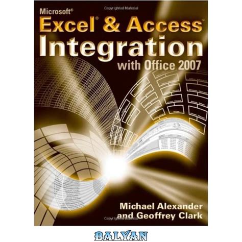 خرید و قیمت دانلود کتاب Microsoft Excel And Access Integration With Microsoft Office 2007 ترب