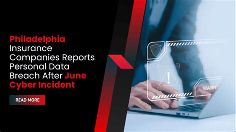 Philadelphia Insurance Companies Reports Personal Data Breach After June Cyber Incident
