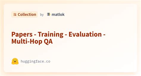 Papers Training Evaluation Multi Hop Qa A Matlok Collection