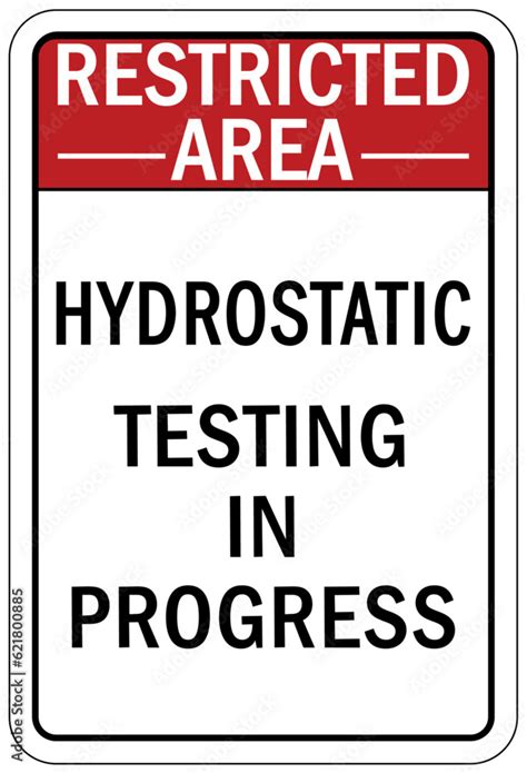 Testing In Progress Warning Sign And Labels Hydrostatic Testing In Progress Stock Vector Adobe