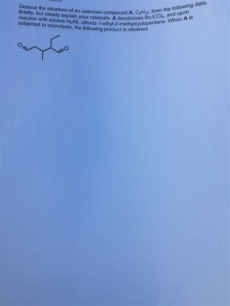 Solved Deduce The Structure Of An Unknown Compound A C8h14
