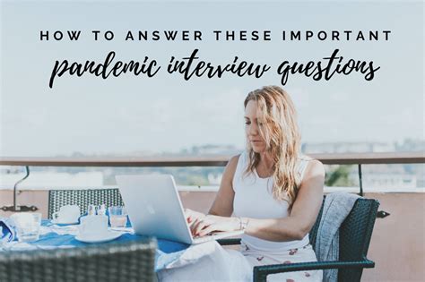 How To Answer These Important Pandemic Interview Questions Panash