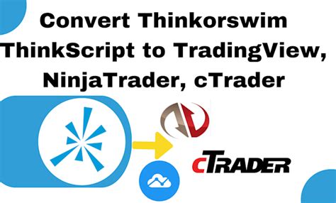 Convert Thinkorswim Thinkscript To Tradingview Ninjatrader 8 Ctrader By Josephf2 Fiverr