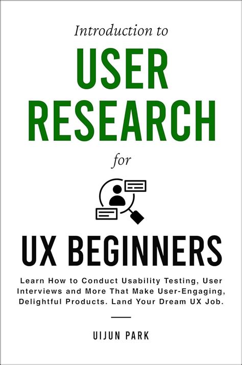 Introduction To User Research For Ux Beginners Learn How To Conduct