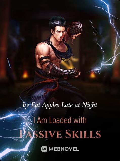 I Am Loaded With Passive Skills Novel Updates