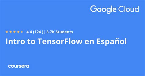 Intro to TensorFlow en Español Coursya