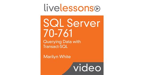 Sql Server 70 761 Querying Data With Transact Sql Video